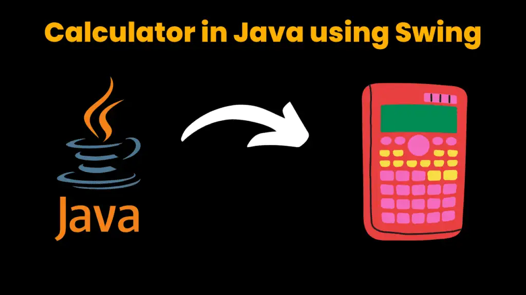 Calculator in Java Using Swing With Source Code - CodeWithCurious Calculator in Java Using Swing With Source Code - CodeWithCurious