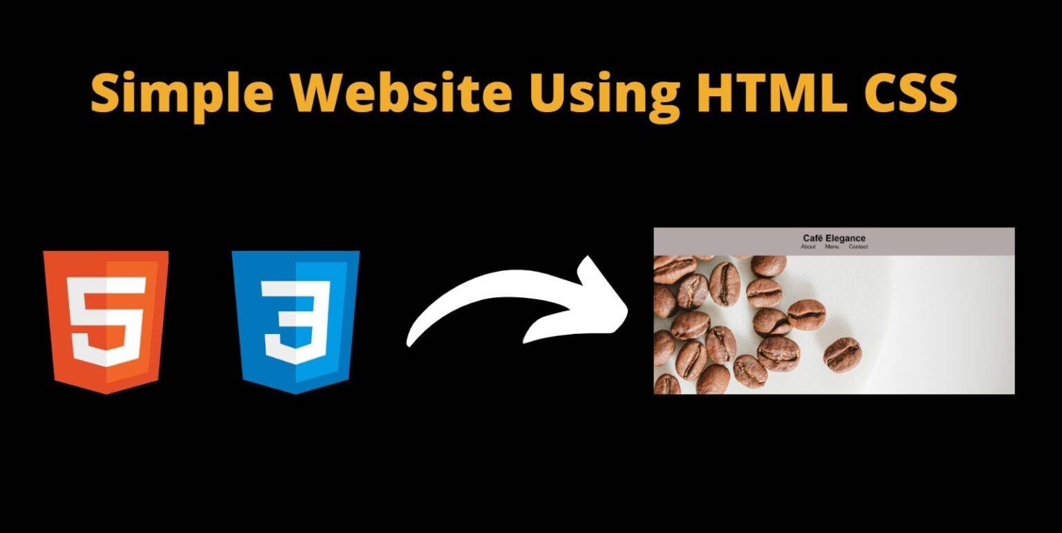 Create Simple Website Using HTML and CSS With Source Code - CodeWithCurious Create Simple Website Using HTML and CSS With Source Code - CodeWithCurious