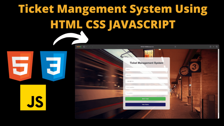 Ticket Management System Using HTML CSS and JS With Source Code ...