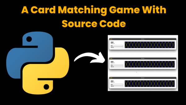 A Card Matching Game Using Python Codewithcurious