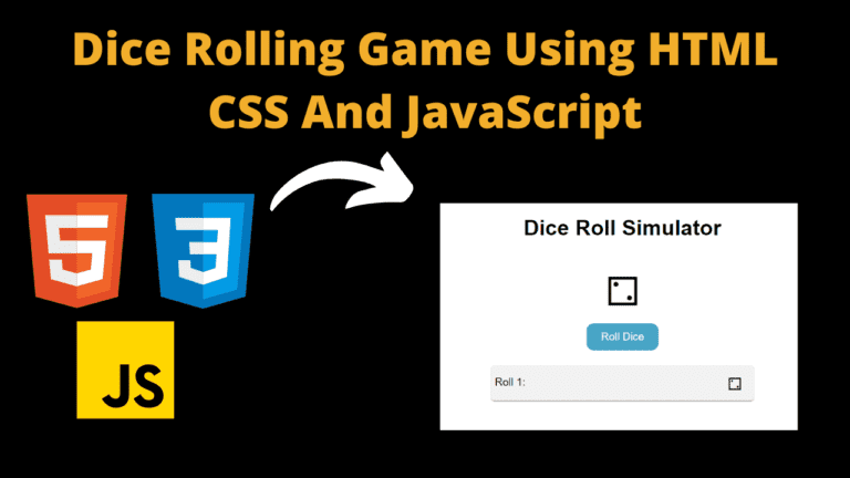 Dice Rolling Game Using Html Css And Javascript Codewithcurious